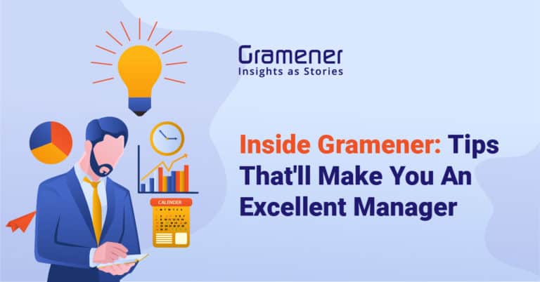 Inside Gramener: Tips that'll Make You an Excellent Manager